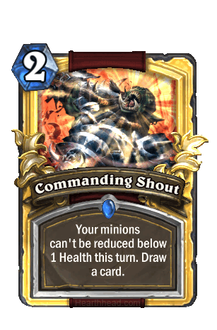 Daily Card Discussion Thread #398 - Commanding Shout | August 28th, 2016 : r/hearthstone