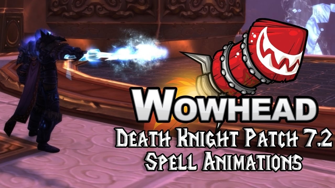 Patch 7.2: New World Bosses, Death Knight Animations, Legendary ...