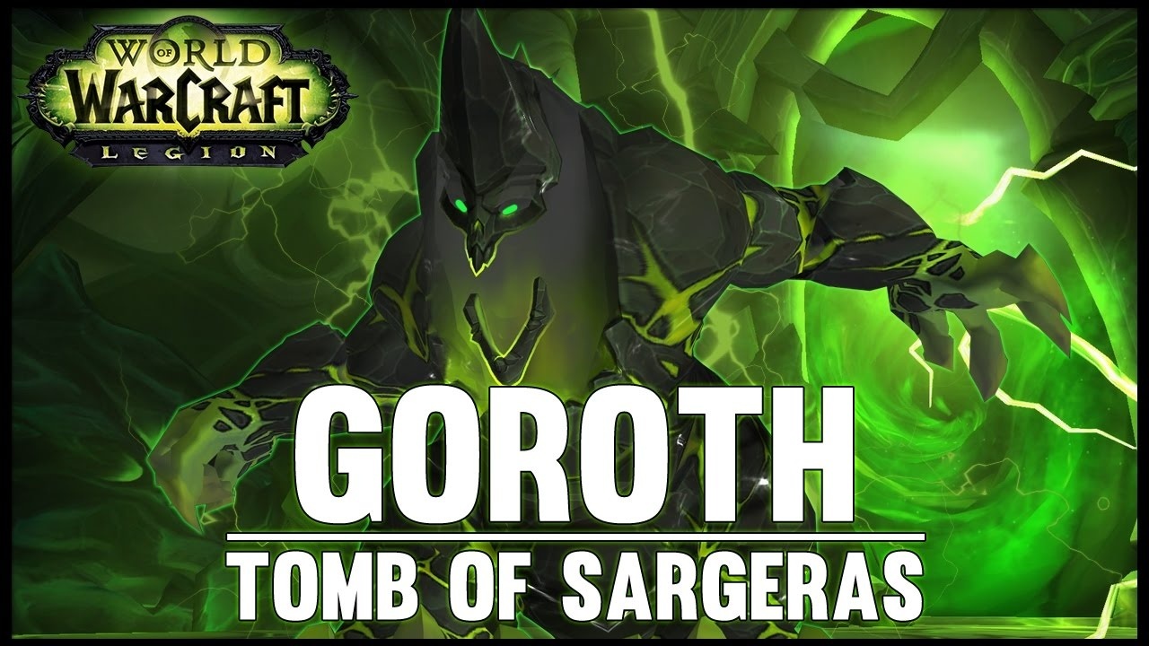 Goroth Tomb of Sargeras Early Preview with FatbossTV - Wowhead News