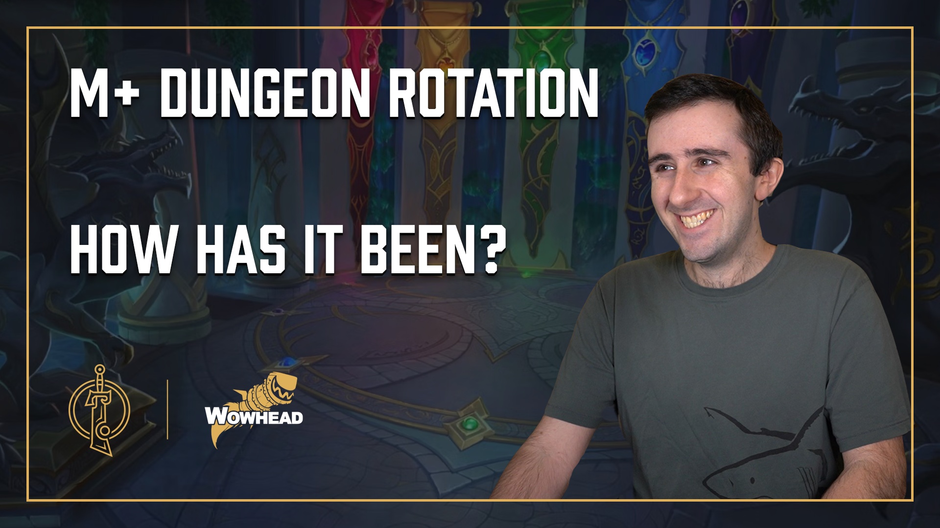 The Mythic+ Dungeon in Review - Dratnos and Tettles Discuss - Wowhead News