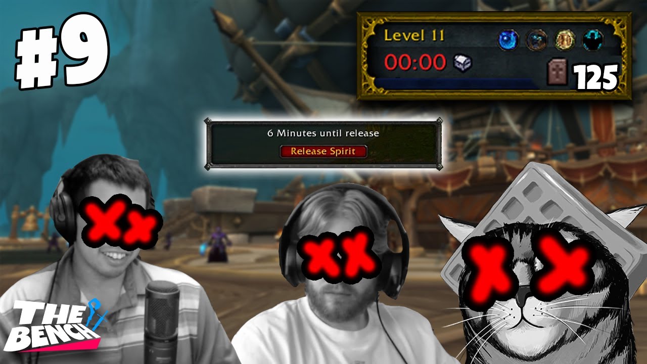 The Bench World of Warcraft Podcast Episode 9 ft. Growl, Tettles ...