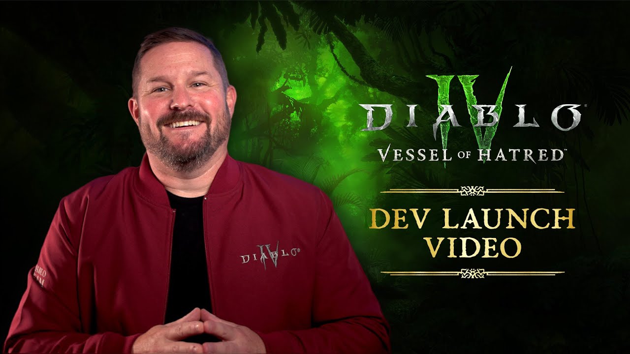 Diablo 4 Developer Launch Message: Welcome to Vessel of Hatred - Wowhead News