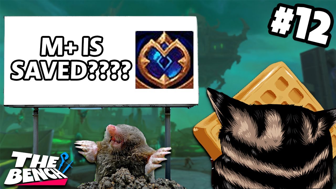 The Bench World of Warcraft Podcast Episode 12 ft. Growl, Tettles ...