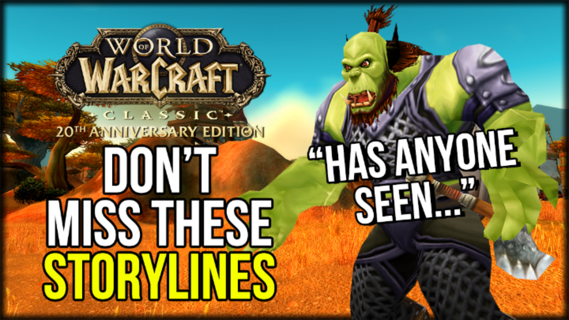 WillE Presents the Most Renowned Classic Questlines in World of ...