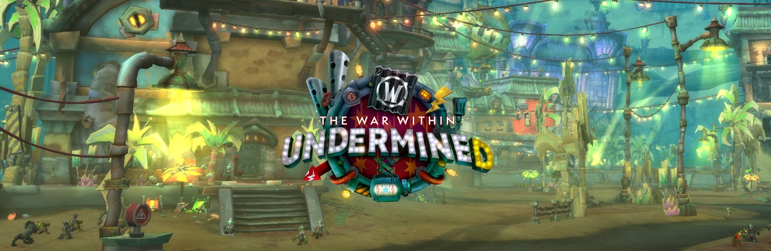 The War Within Patch 11.1: Undermine(d) Overview - Wowhead
